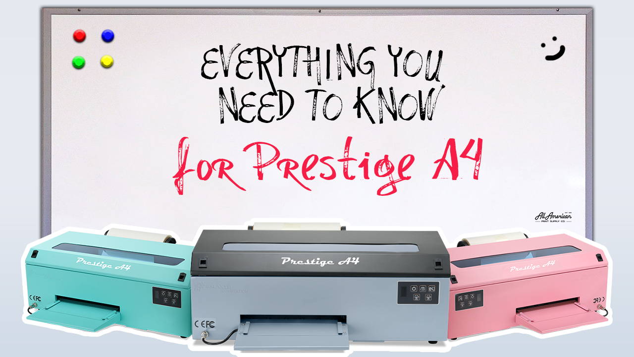 Introducing the Prestige A4 DTF Desktop Printer | AA Print Supply