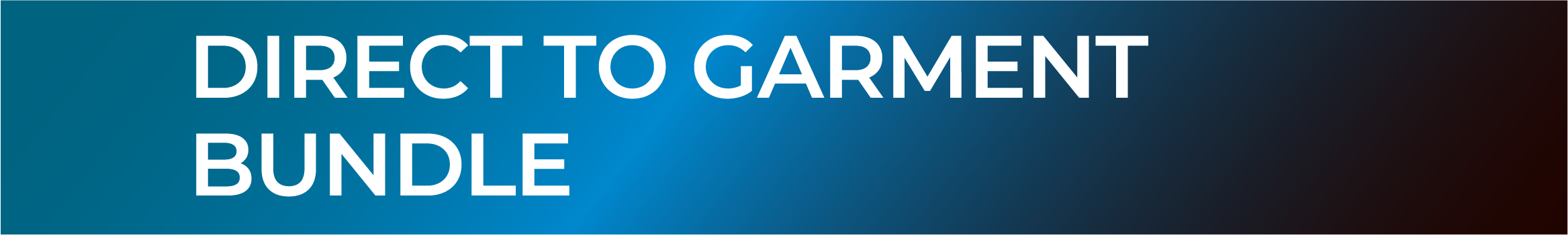 Direct to Garment (DTG) Bundles